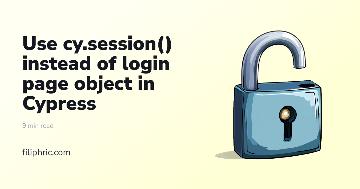 Use cy.session() instead of login page object in Cypress Filip Hric